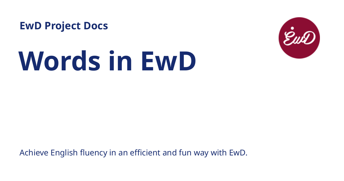 Words in EwD - EwD Project Docs