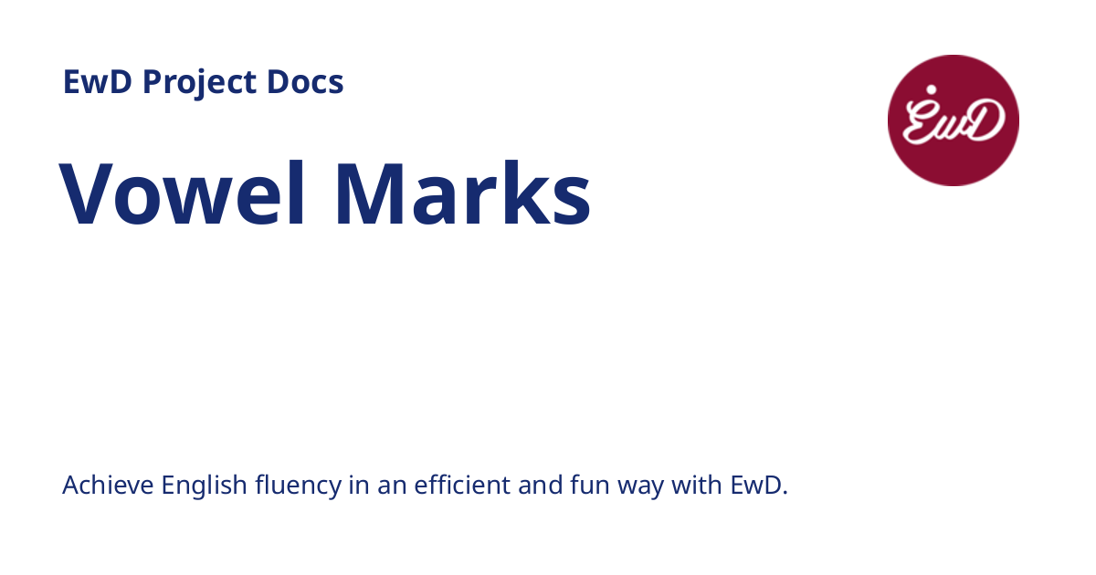 Vowel Marks - EwD Project Docs